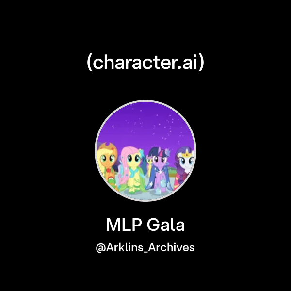Chat with MLP Gala | character.ai | AI Chat, Reimagined–Your Words ...