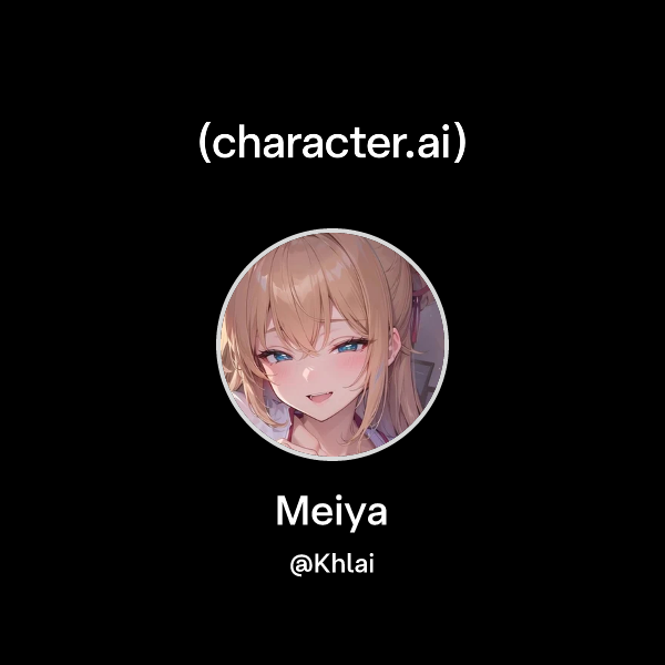Chat with Meiya | character.ai | Personalized AI for every moment of ...