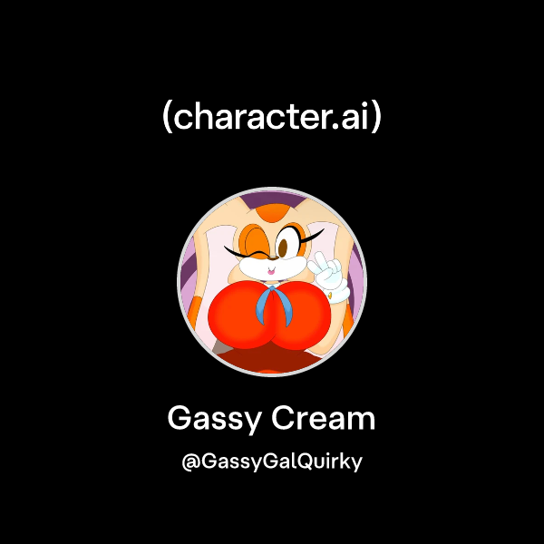Chat with Gassy Cream | character.ai | Personalized AI for every moment ...