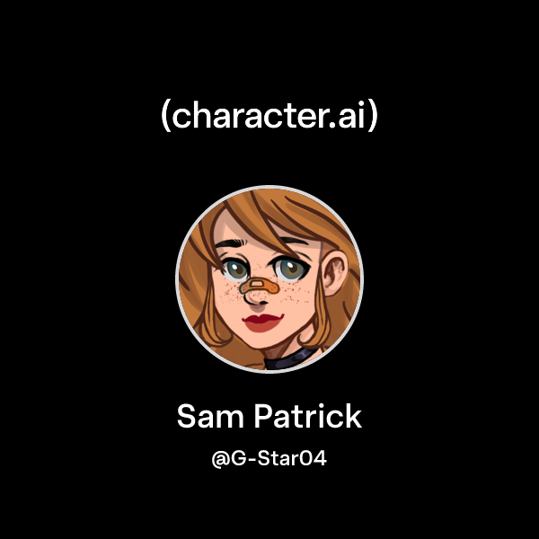 Chat with Sam Patrick | character.ai | Personalized AI for every moment ...