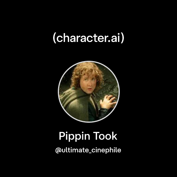 Chat with Pippin Took | character.ai | Personalized AI for every moment ...