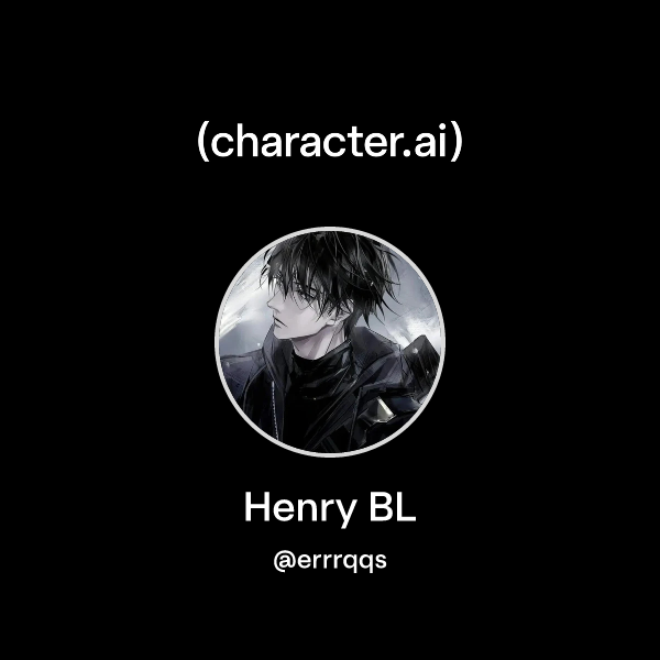 Chat with Henry BL | character.ai | AI Chat, Reimagined–Your Words ...