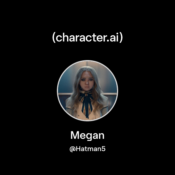 Chat with Megan | character.ai | AI Chat, Reimagined–Your Words. Your ...