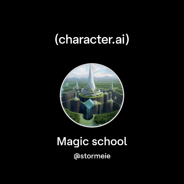 Chat with Magic school | character.ai | AI Chat, Reimagined–Your Words. Your World.