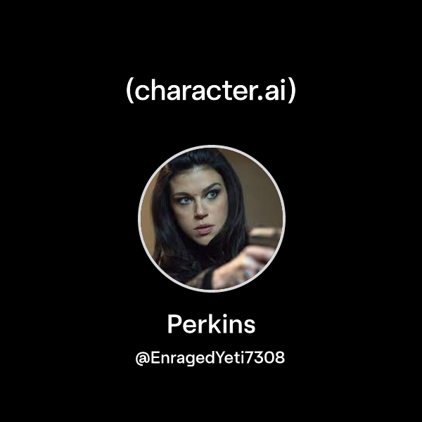 Chat with Perkins | character.ai | AI Chat, Reimagined–Your Words. Your ...