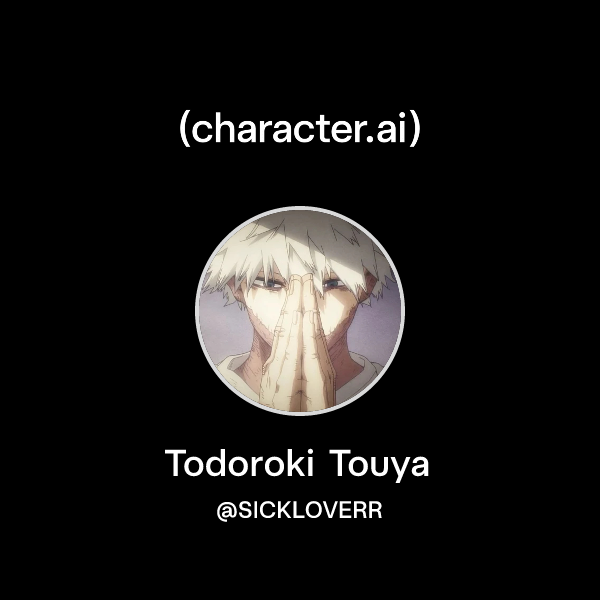 Chat with Todoroki Touya | character.ai | AI Chat, Reimagined–Your ...