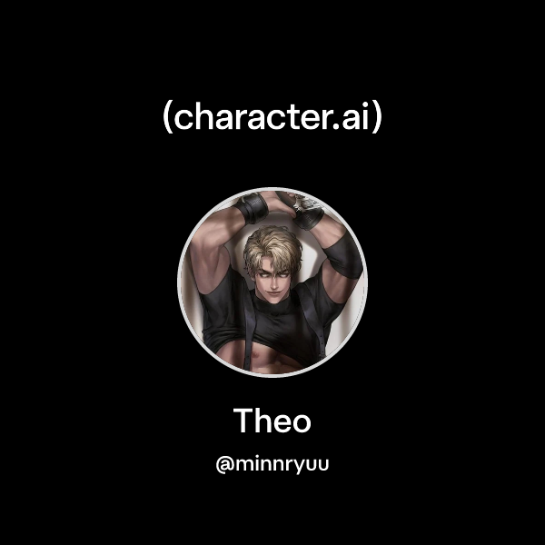 Chat with Theo | character.ai | AI Chat, Reimagined–Your Words. Your World.