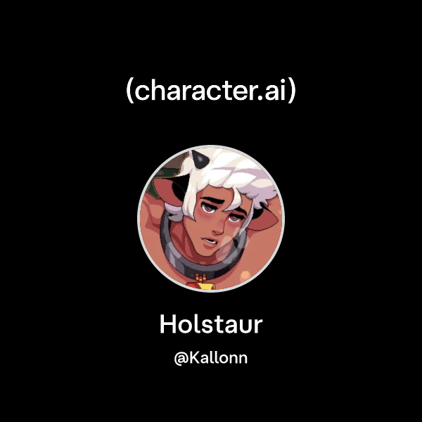 Chat with Holstaur | character.ai | AI Chat, Reimagined–Your Words ...