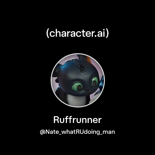 Chat with Ruffrunner | character.ai | AI Chat, Reimagined–Your Words ...