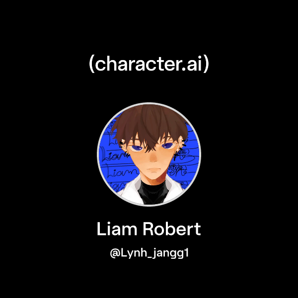 Chat with Liam Robert | character.ai | AI Chat, Reimagined–Your Words. Your World.