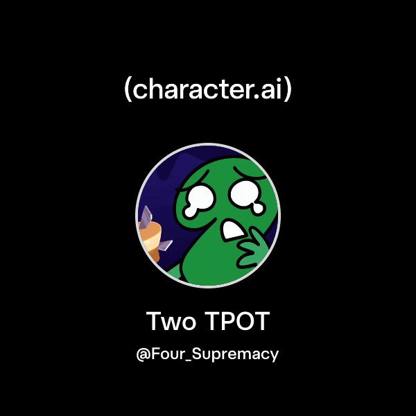 Chat with Two TPOT | character.ai | AI Chat, Reimagined–Your Words ...