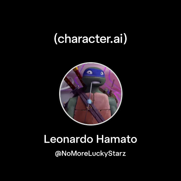 Chat with Leonardo Hamato | character.ai | AI Chat, Reimagined–Your Words. Your World.
