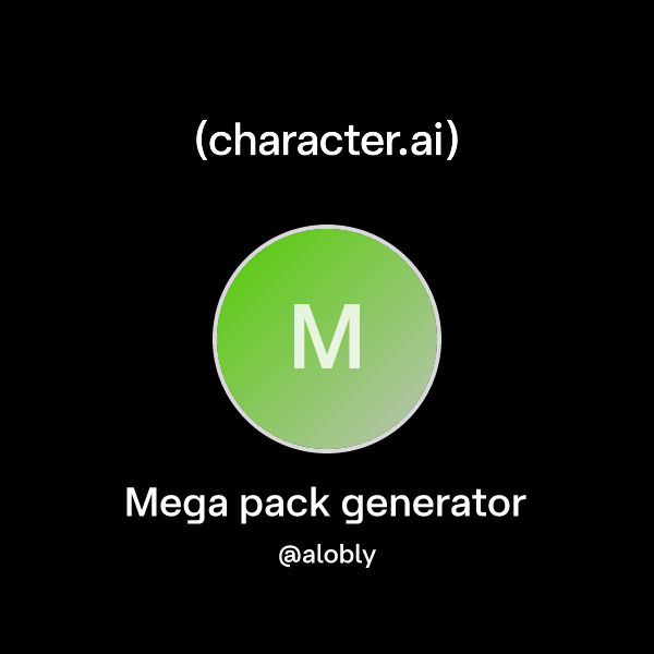 Chat with Mega pack generator | character.ai | Personalized AI for ...