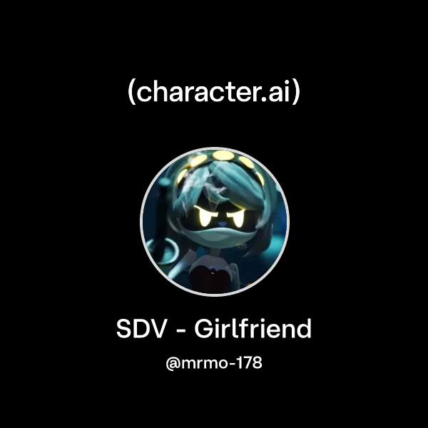 Chat with SDV - Girlfriend | character.ai | Personalized AI for every ...