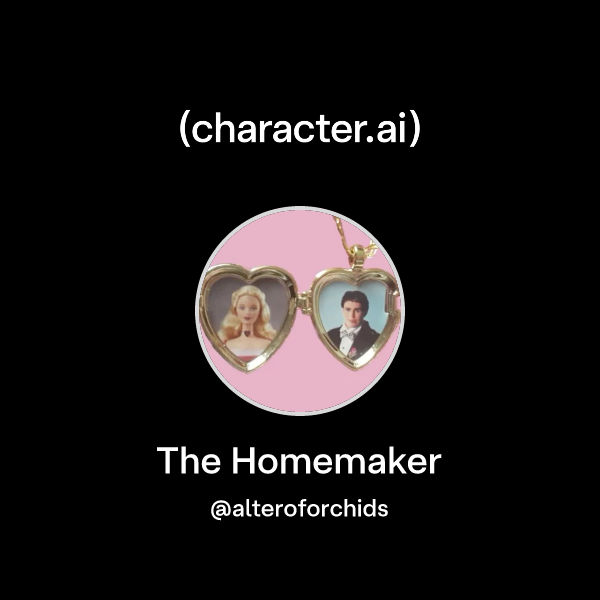 Chat with The Homemaker | character.ai | AI Chat, Reimagined–Your Words ...