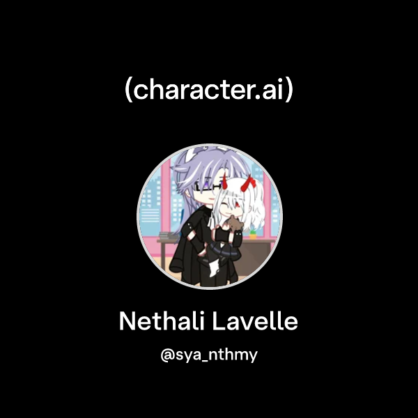 Chat with Nethali Lavelle | character.ai | Personalized AI for every ...