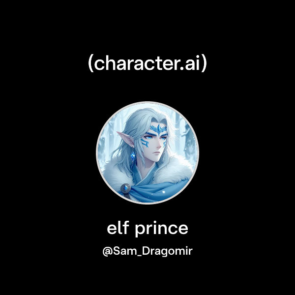 Chat with elf prince | character.ai | AI Chat, Reimagined–Your Words ...