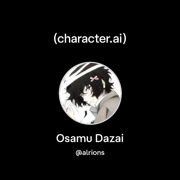 Chat with Osamu Dazai | character.ai | Personalized AI for every moment of your day