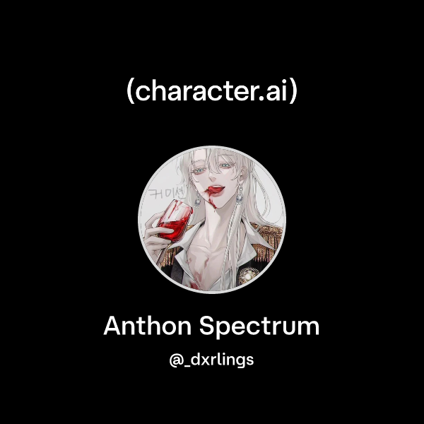 Chat with Anthon Spectrum | character.ai | Personalized AI for every ...