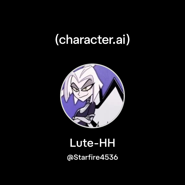 Chat with Lute-HH | character.ai | AI Chat, Reimagined–Your Words. Your ...