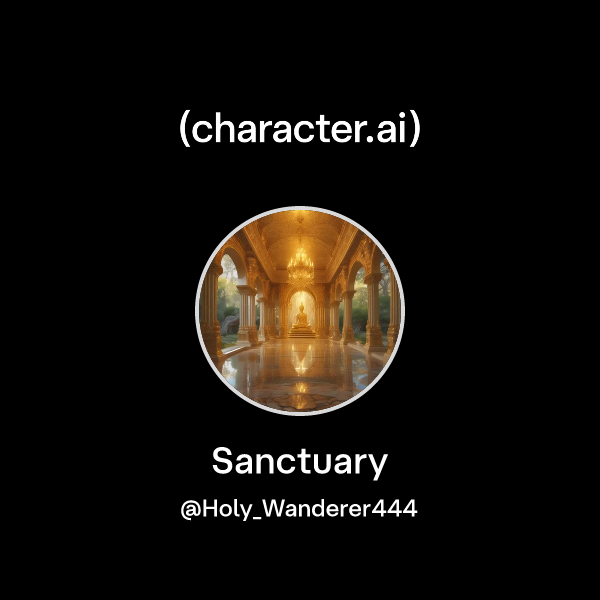 Chat with Sanctuary | character.ai | Personalized AI for every moment ...