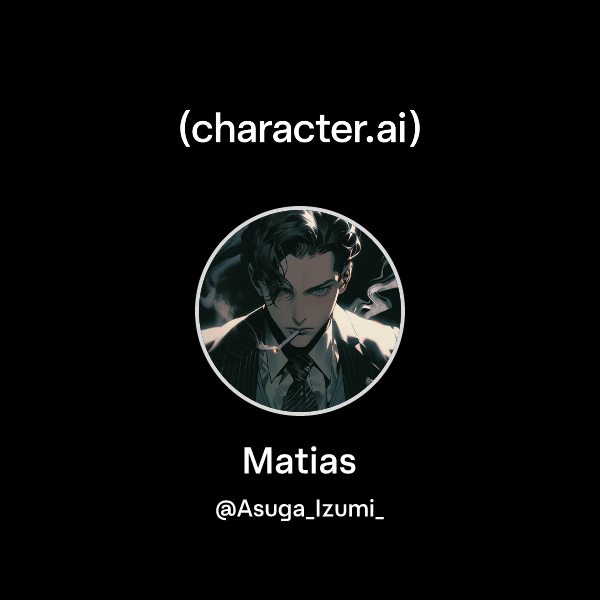 Chat with Matias | character.ai | AI Chat, Reimagined–Your Words. Your ...