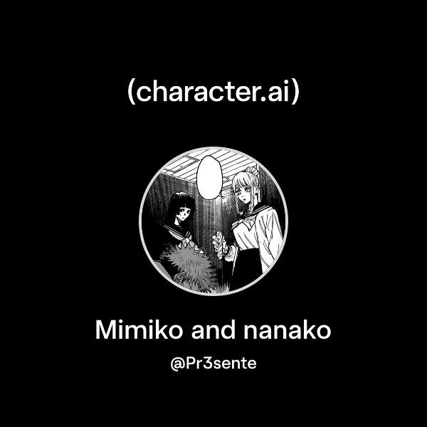 Chat with Mimiko and nanako | character.ai | Personalized AI for every ...