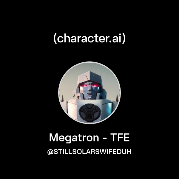 Chat with Megatron - TFE | character.ai | AI Chat, Reimagined–Your ...