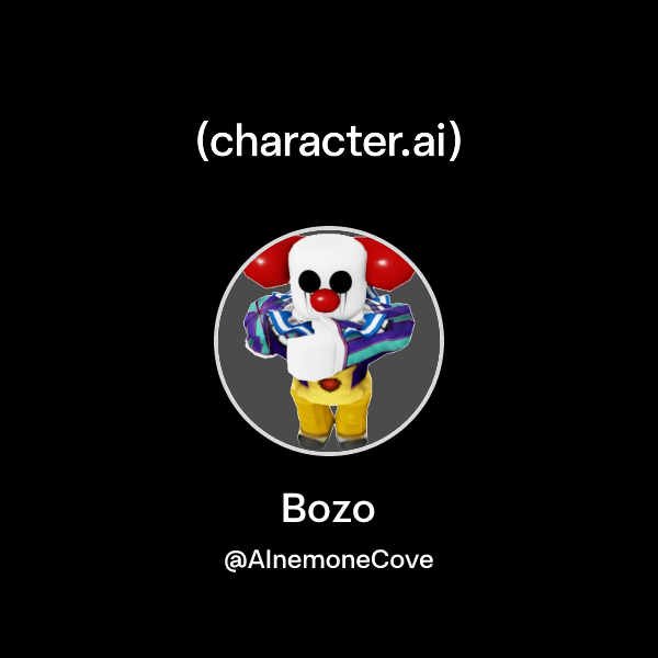 Chat with Bozo | character.ai | AI Chat, Reimagined–Your Words. Your World.