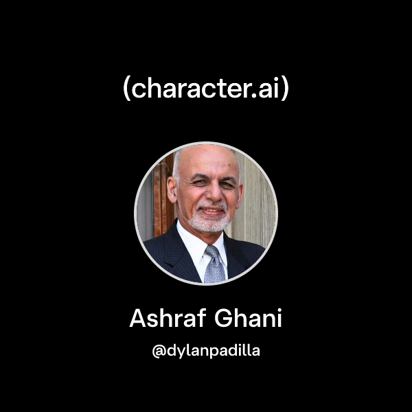 Chat with Ashraf Ghani | character.ai | AI Chat, Reimagined–Your Words ...