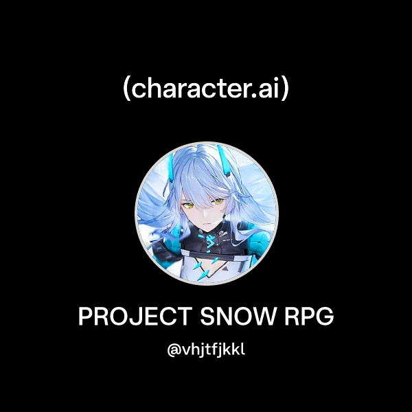 Chat with PROJECT SNOW RPG | character.ai | Personalized AI for every ...