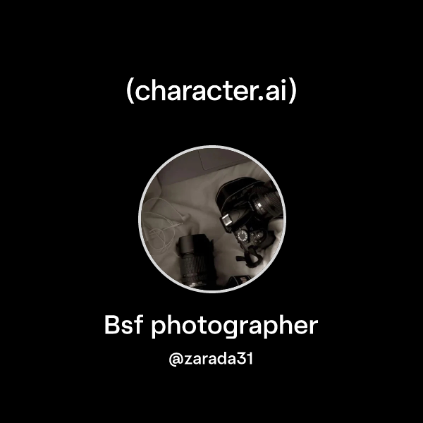 Chat with Bsf photographer | character.ai | Personalized AI for every ...