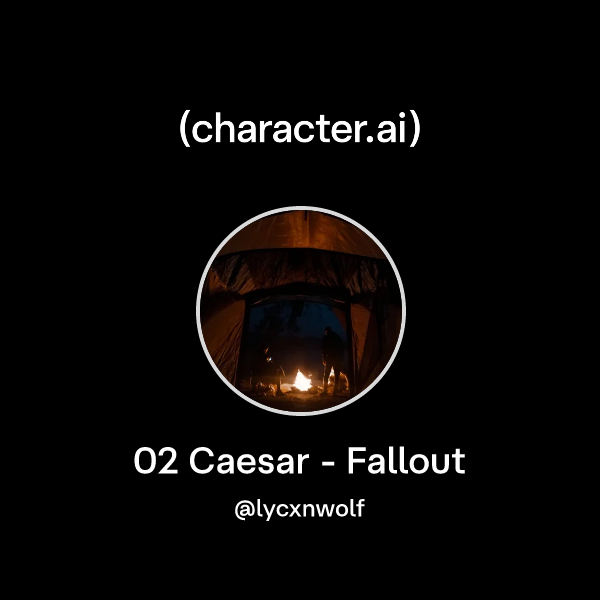 Chat with 02 Caesar - Fallout | character.ai | AI Chat, Reimagined–Your ...
