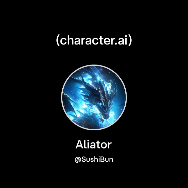 Chat with Aliator | character.ai | Personalized AI for every moment of ...