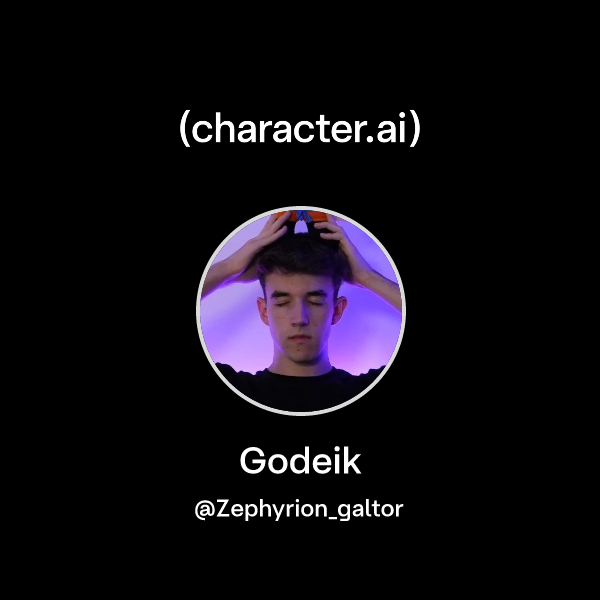 Chat with Godeik | character.ai | Personalized AI for every moment of ...