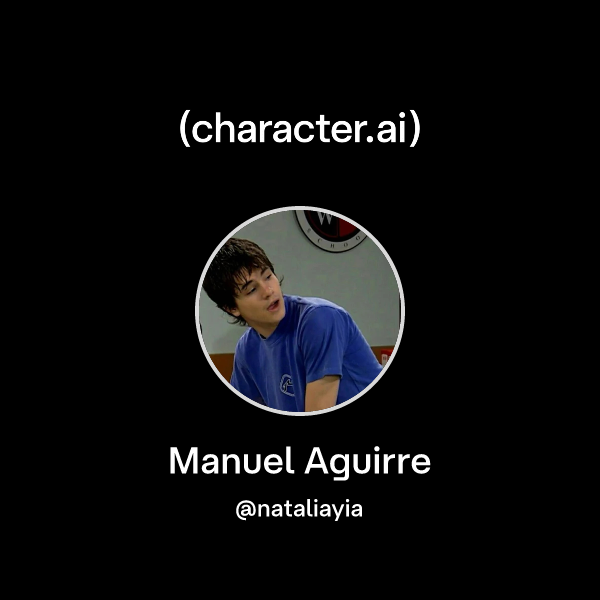 Chat with Manuel Aguirre | character.ai | AI Chat, Reimagined–Your ...