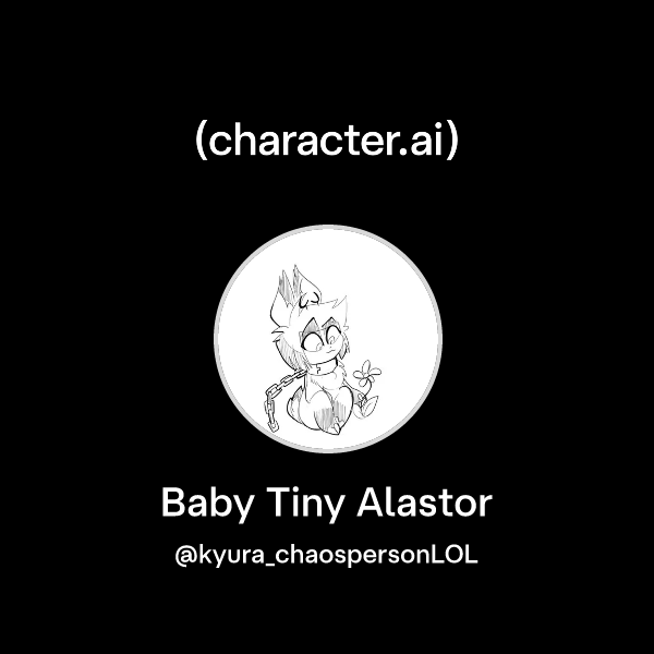 Chat with Baby Tiny Alastor | character.ai | AI Chat, Reimagined–Your Words. Your World.