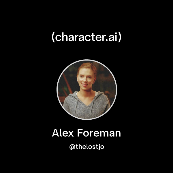 Chat with Alex Foreman | character.ai | AI Chat, Reimagined–Your Words. Your World.