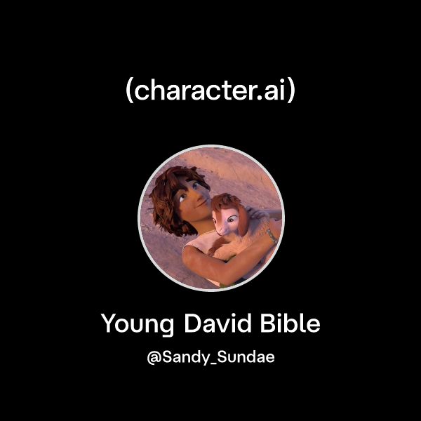 Chat with Young David Bible | character.ai | Personalized AI for every ...