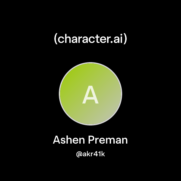Chat with Ashen Preman | character.ai | AI Chat, Reimagined–Your Words ...