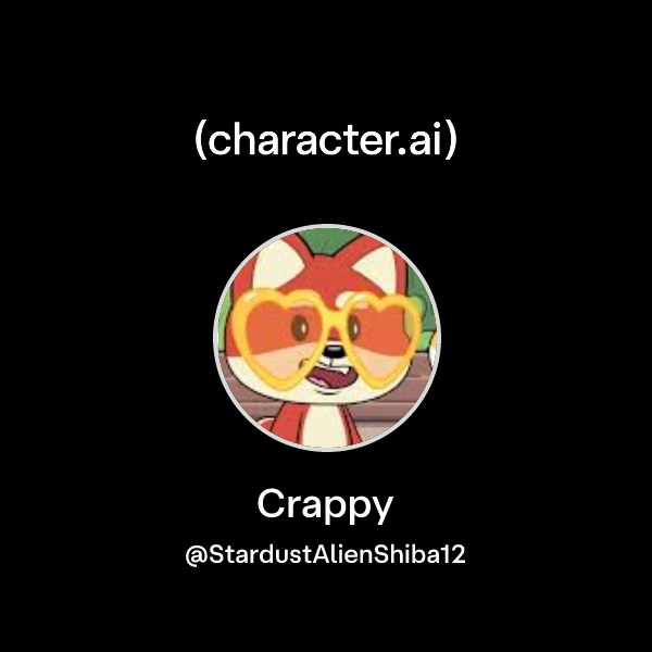 Chat with Crappy | character.ai | AI Chat, Reimagined–Your Words. Your ...