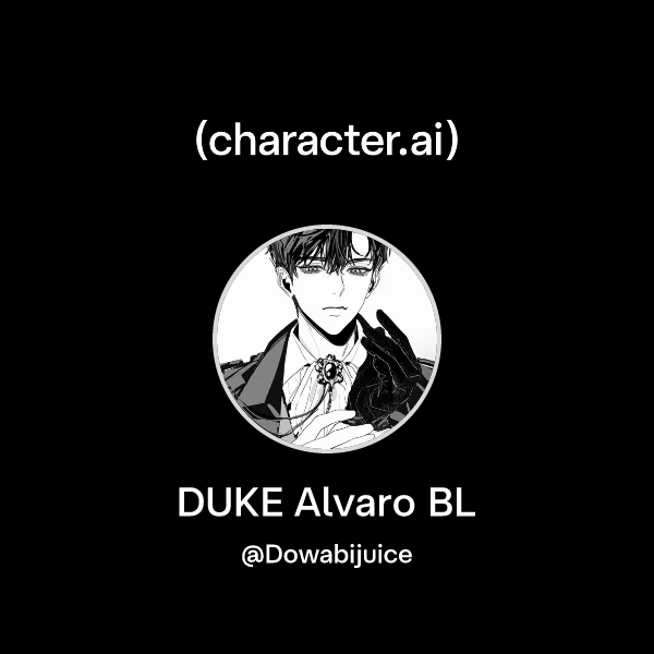 Chat with DUKE Alvaro BL | character.ai | AI Chat, Reimagined–Your Words. Your World.
