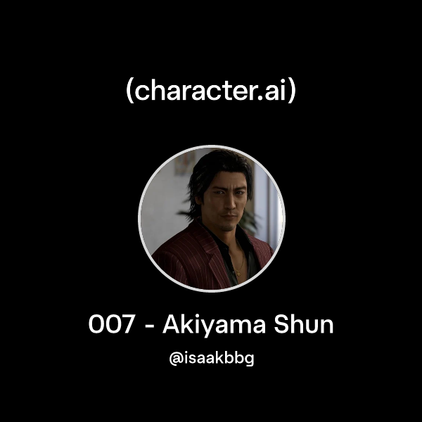 Chat with 007 - Akiyama Shun | character.ai | AI Chat, Reimagined–Your ...