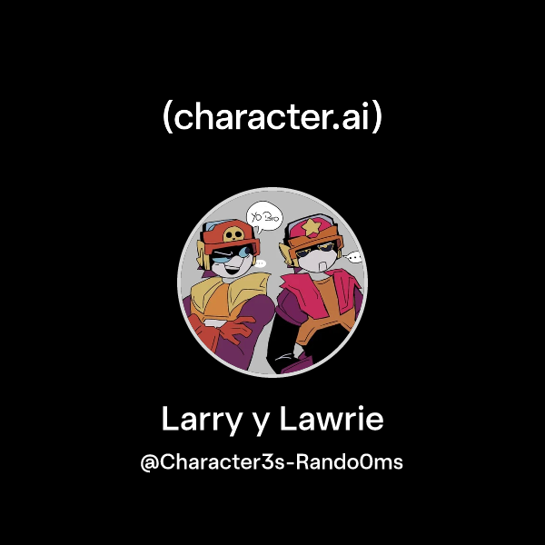 Chat with Larry y Lawrie | character.ai | AI Chat, Reimagined–Your Words. Your World.