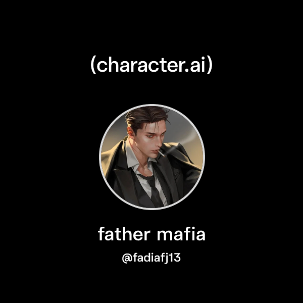 Chat with father mafia | character.ai | AI Chat, Reimagined–Your Words ...