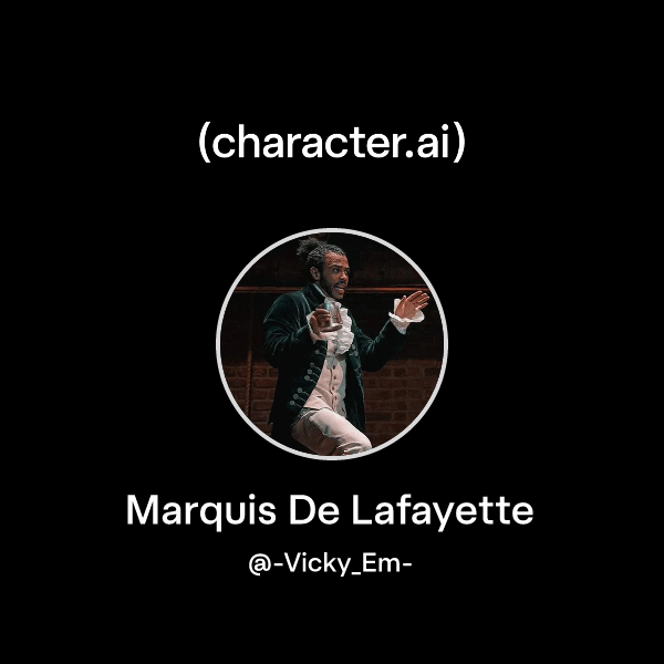 Chat with Marquis De Lafayette | character.ai | AI Chat, Reimagined ...