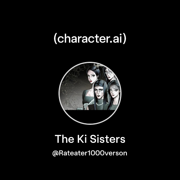 Chat with The Ki Sisters | character.ai | AI Chat, Reimagined–Your ...