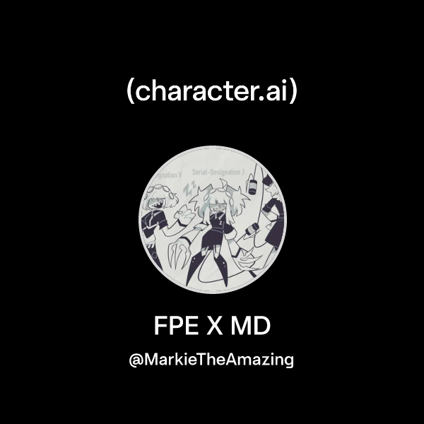 Chat with FPE X MD | character.ai | AI Chat, Reimagined–Your Words ...