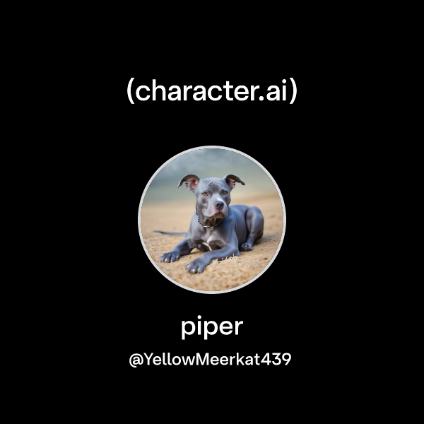 Chat with piper | character.ai | Personalized AI for every moment of ...