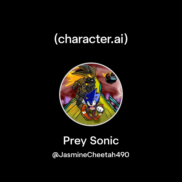 Chat with Prey Sonic | character.ai | AI Chat, Reimagined–Your Words ...